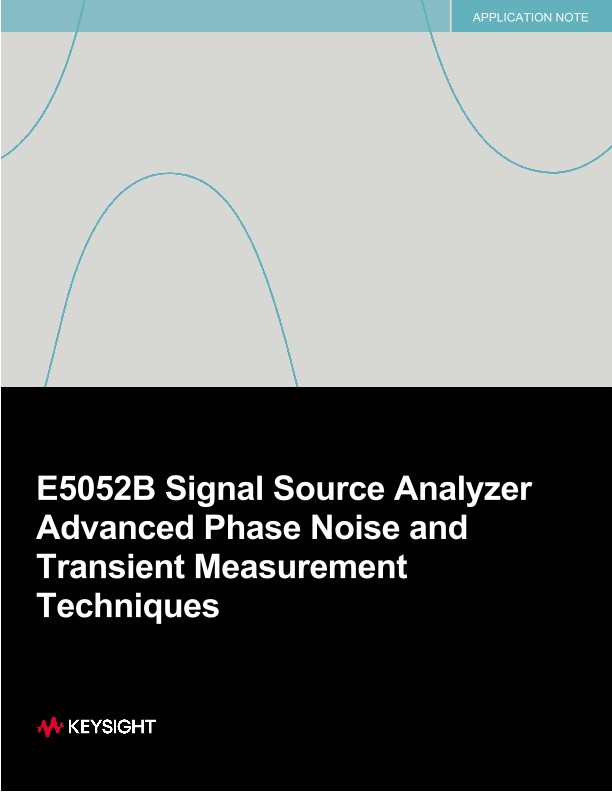 E5052B Signal Source Analyzer Advanced Phase Noise and Transient Measurement Techniques PDF ...